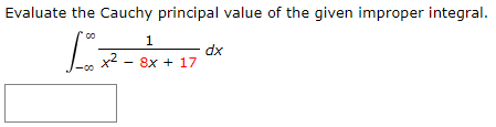 Solved Evaluate the Cauchy principal value of the given | Chegg.com