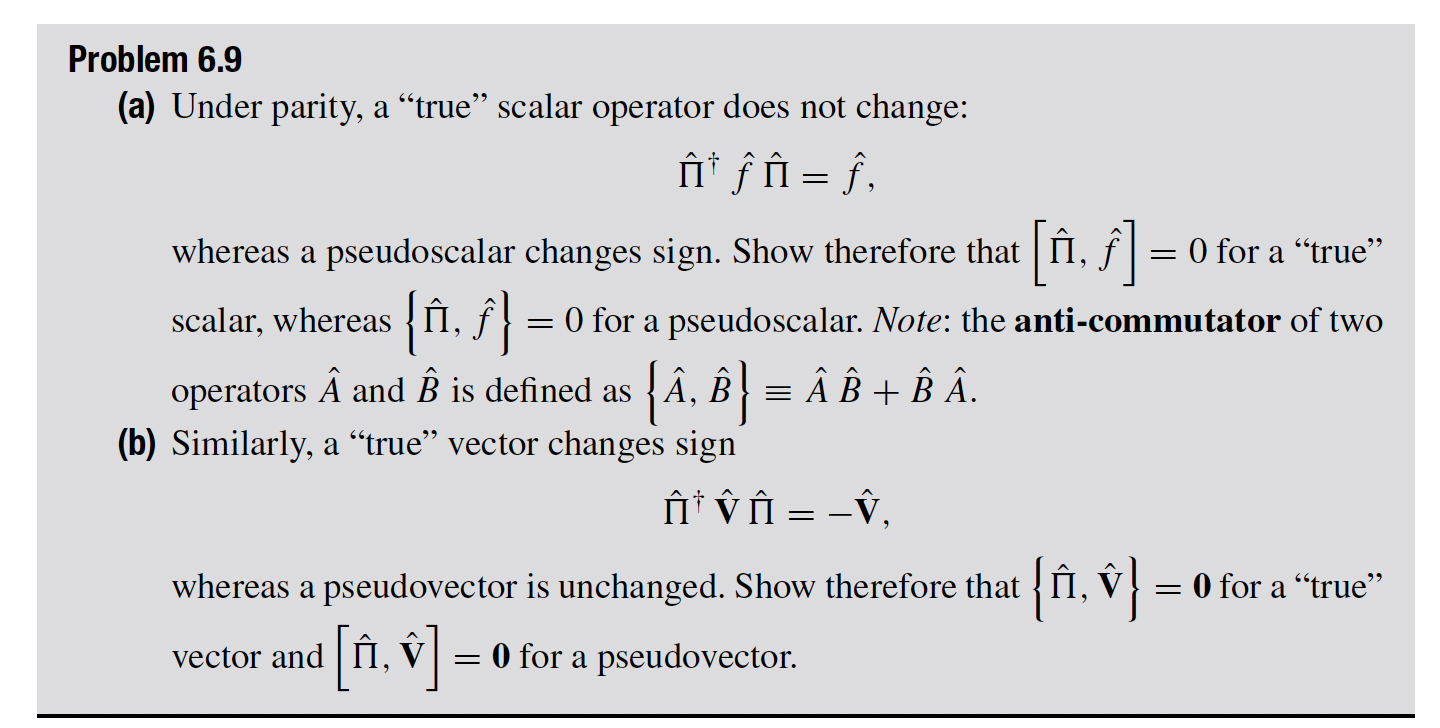 Solved (a) Under parity, a "true" scalar operator does not | Chegg.com