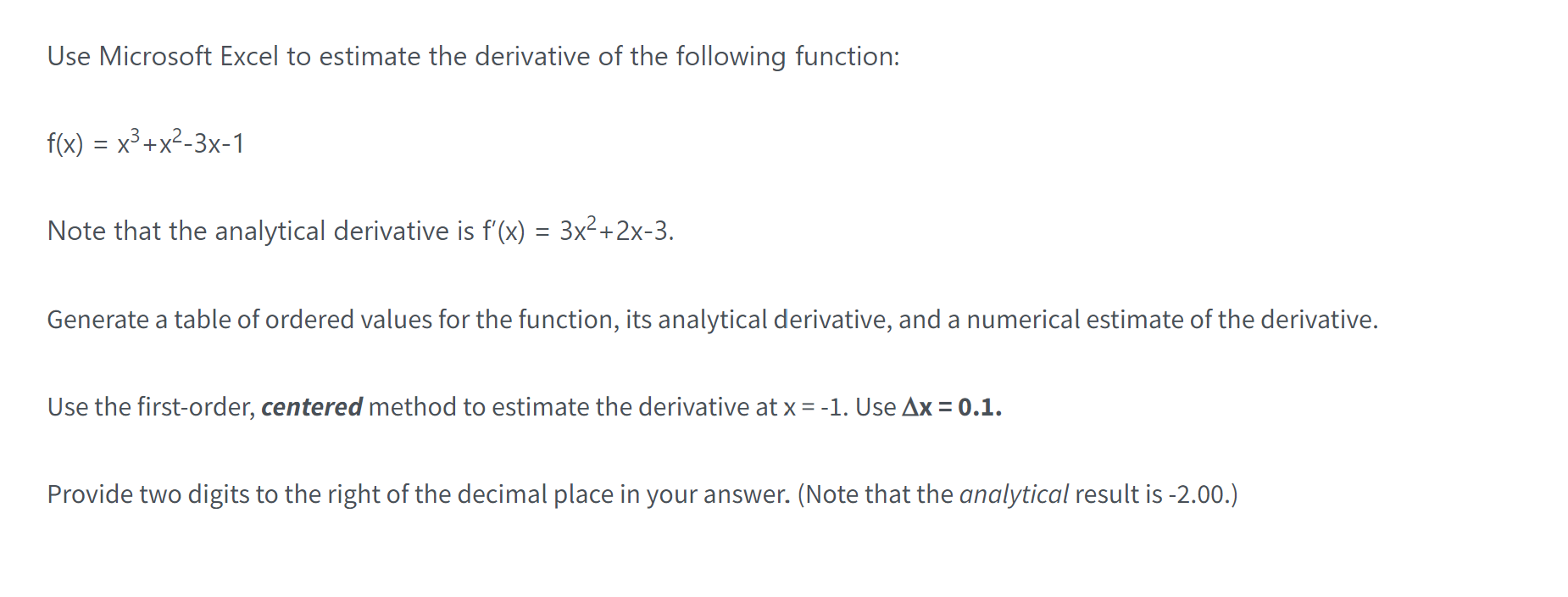 Solved Use Microsoft Excel to estimate the derivative of the | Chegg.com