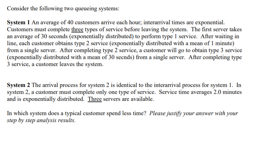 Consider the following two queueing systems: System 1 | Chegg.com