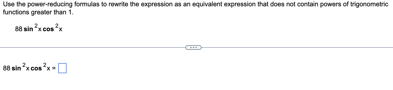 Solved Use the power-reducing formulas to rewrite the | Chegg.com