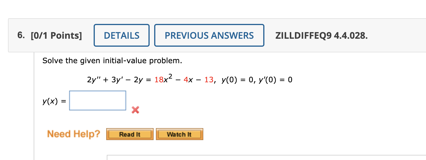 Solved 6. [0/1 Points] DETAILS PREVIOUS ANSWERS ZILLDIFFEQ9 | Chegg.com