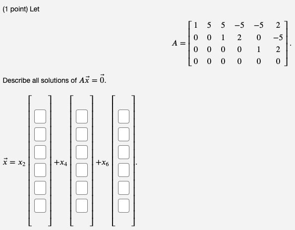Solved (1 point) Let A be a 3×2 matrix with linearly | Chegg.com