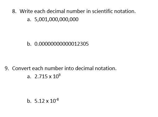 Solved 8. Write each decimal number in scientific notation. | Chegg.com