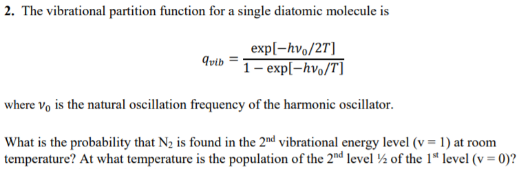 Solved 2. The vibrational partition function for a single | Chegg.com