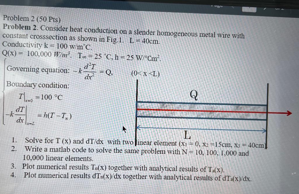 Solved Problem 2(50 Pts ) Problem 2. Consider heat | Chegg.com Solved Problem 2(50 Pts ) Problem 2. Consider heat | Chegg.com