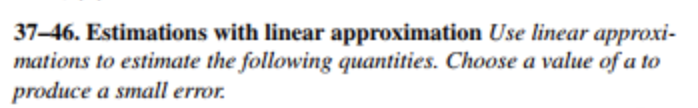 Solved 37 46 Estimations With Linear Approximation Use