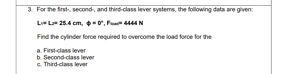 Solved For the first-, second-, and third-class lever | Chegg.com