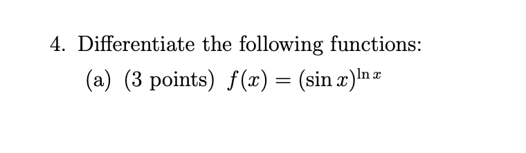 Solved Differentiate the following functions:(a) (3 | Chegg.com