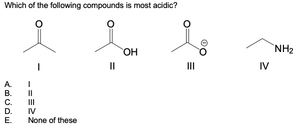 Solved Which of the following compounds is most acidic?What | Chegg.com