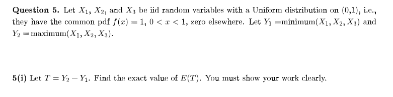 Solved Question 5. Let X1, X2, and X; be iid random | Chegg.com