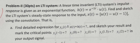 Solved =e Problem-1 (30pts) on LTI system: A linear time | Chegg.com