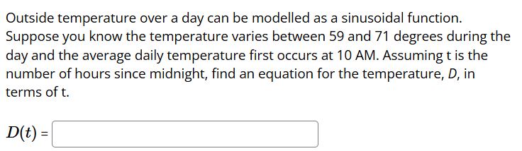 Solved Outside temperature over a day can be modelled as a | Chegg.com