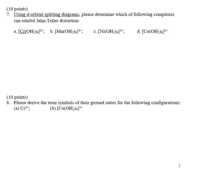 Solved (10 points) 7. Using d-orbital splitting diagrams, | Chegg.com