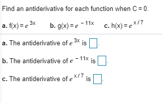 Solved Find an antiderivative for each function when C = 0. | Chegg.com