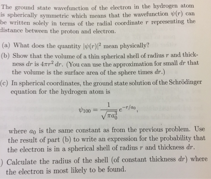 Solved The Ground State Wavefunction Of The Electron In The