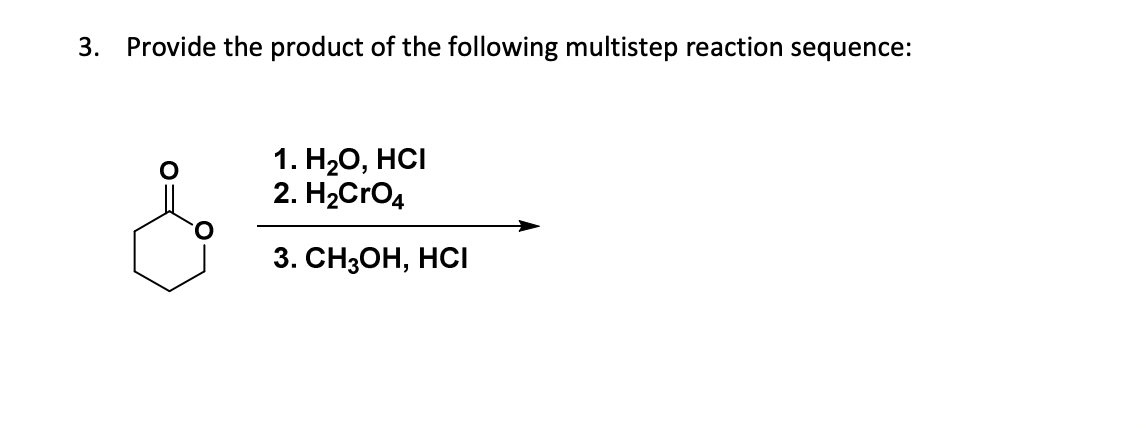Solved 3. Provide the product of the following multistep | Chegg.com