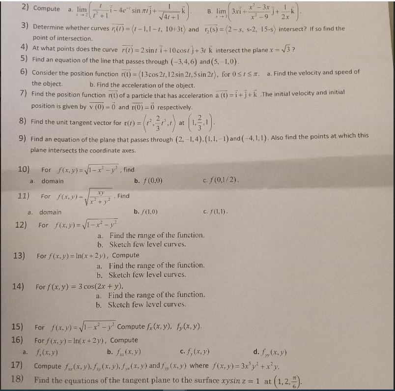 Solved 2) Compute a. limt→2(t2+1ti^−4e−tsinπj^+4t+11k). B. | Chegg.com