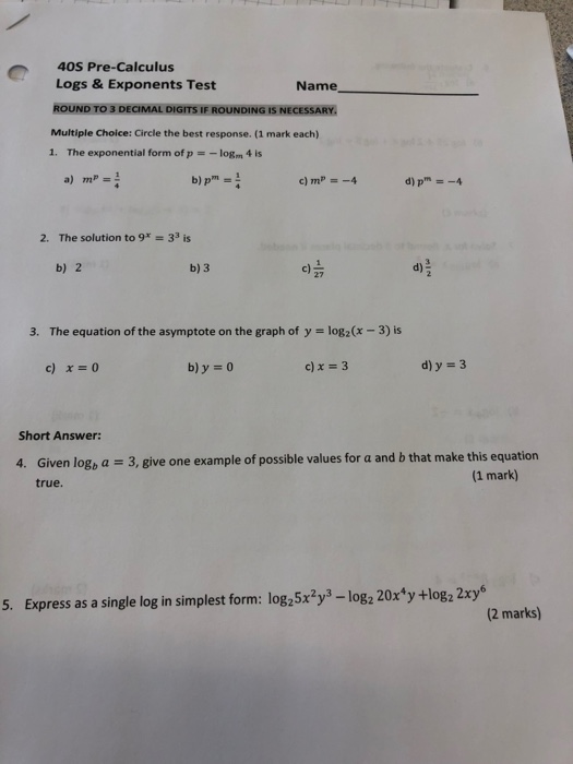 Solved 40S Pre-Calculus Logs & Exponents Test Name ROUNDTO3 | Chegg.com
