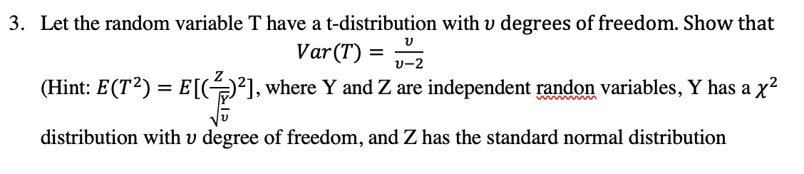 Solved 3. Let the random variable T have a t-distribution | Chegg.com