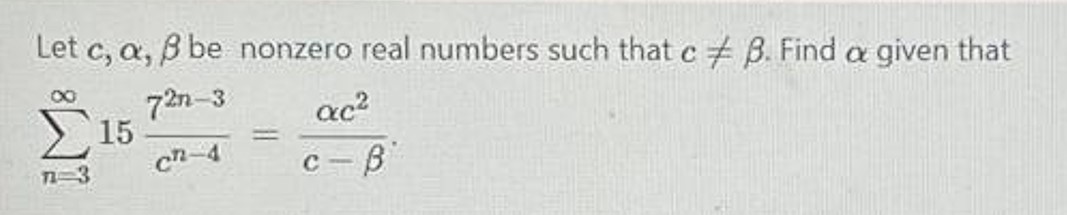 Solved Let c,α,β be nonzero real numbers such that c =β. | Chegg.com