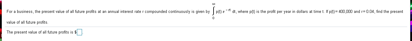 Solved For a business, the present value of all future | Chegg.com