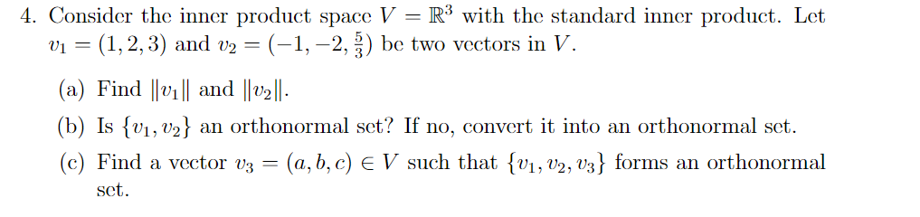 Solved Consider the inner product space V=R3 with the | Chegg.com