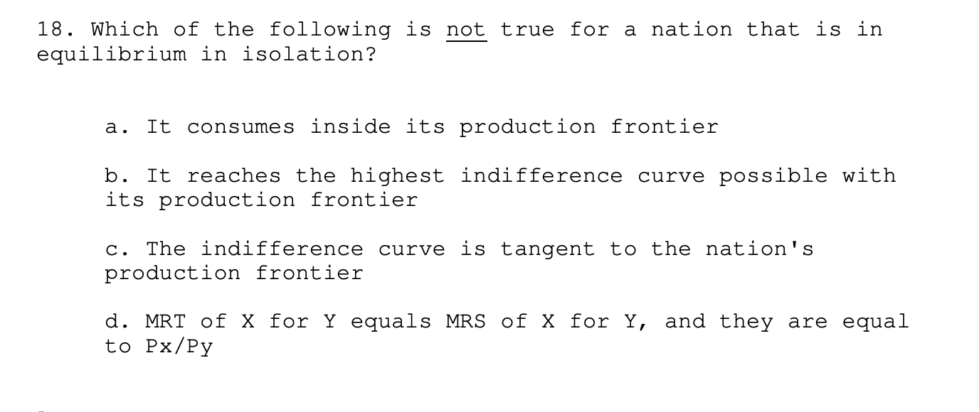 Solved 18. Which of the following is not true for a nation | Chegg.com
