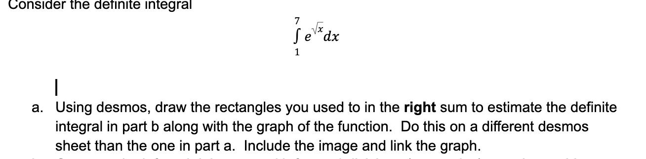 Solved Consider the definite integral ∫17exdx I a. Using | Chegg.com