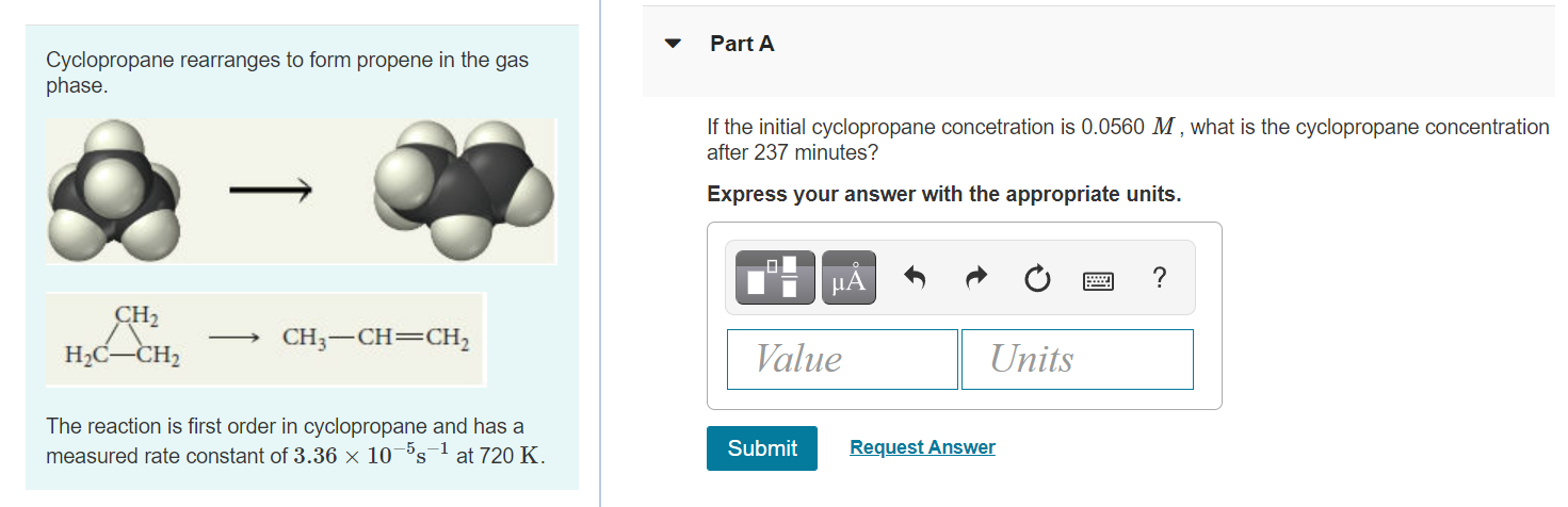 Solved Part A Cyclopropane rearranges to form propene in the | Chegg.com