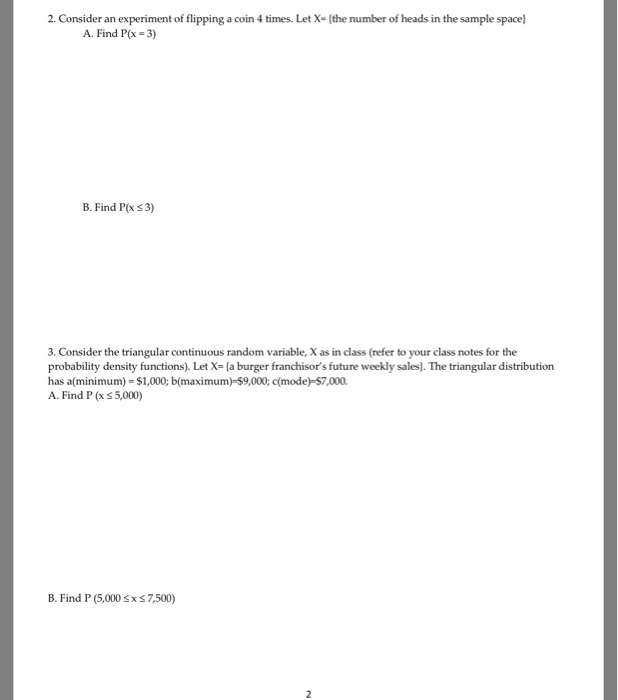 Solved 2. Consider an experiment of flipping a coin 4 times. | Chegg.com