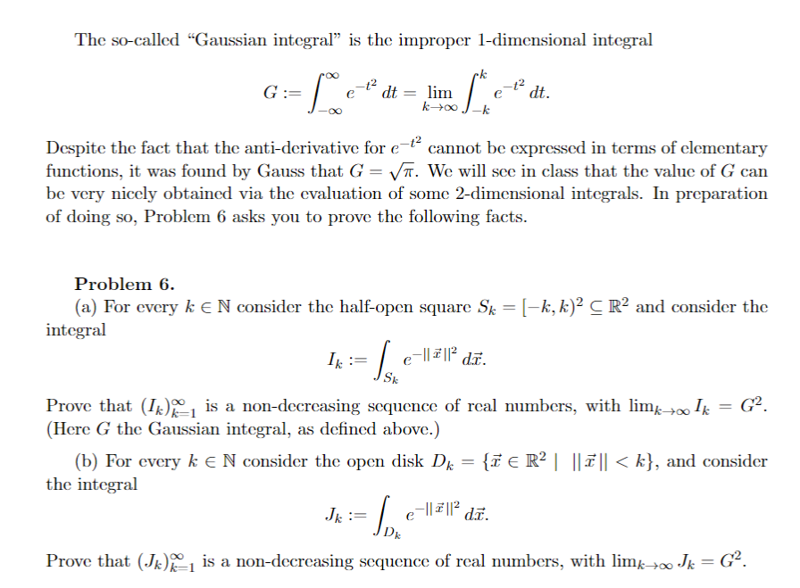 Solved The so-called "Gaussian integral" is the improper | Chegg.com