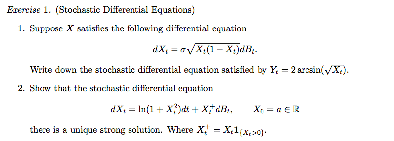 Exercise 1. (Stochastic Differential Equations) 1. | Chegg.com