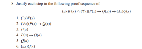 Solved 8. Justify each step in the following proof sequence | Chegg.com