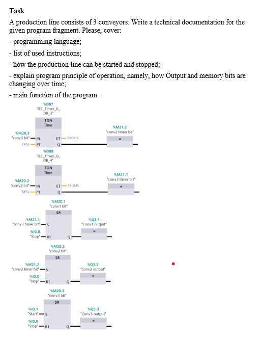 Solved Task A production line consists of 3 conveyors. Write | Chegg.com