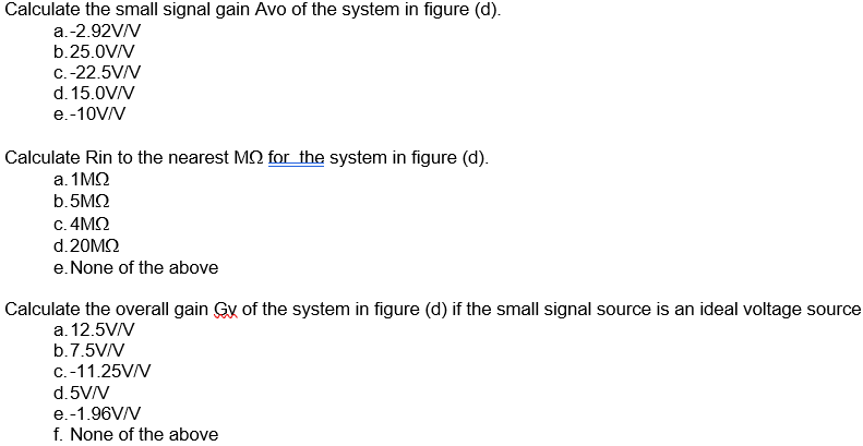 Solved Fig. (d) NMOS amplifierCalculate the small signal | Chegg.com