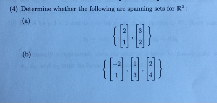 Solved (4) Determine whether the following are spanning sets | Chegg.com