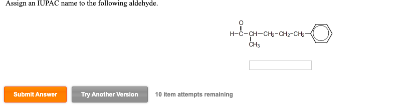Solved Assign an IUPAC name to the following aldehyde. | Chegg.com