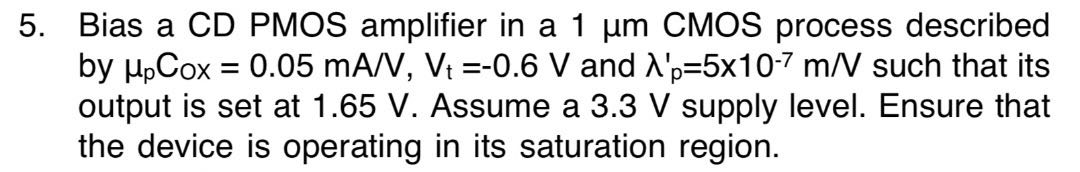 5. Bias a CD PMOS amplifier in a 1 um CMOS process | Chegg.com