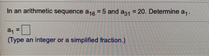 Solved In an arithmetic sequence a16-5 and a31 -20. | Chegg.com