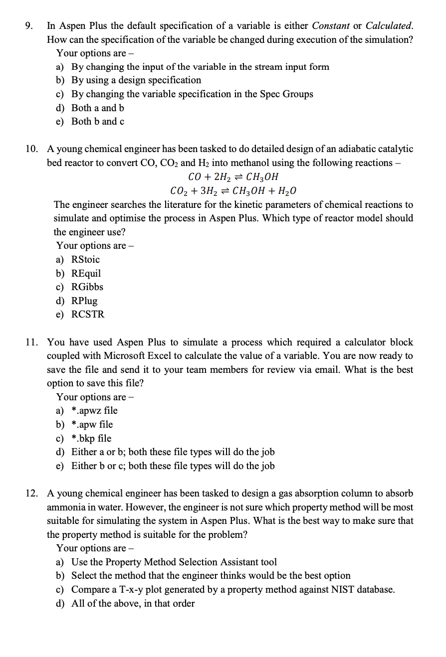 Solved 9. In Aspen Plus the default specification of a | Chegg.com