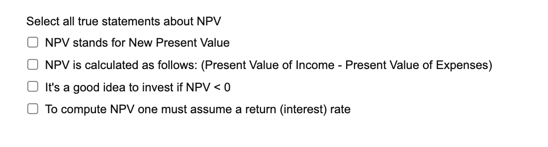 Solved Select all true statements about NPV NPV stands for | Chegg.com