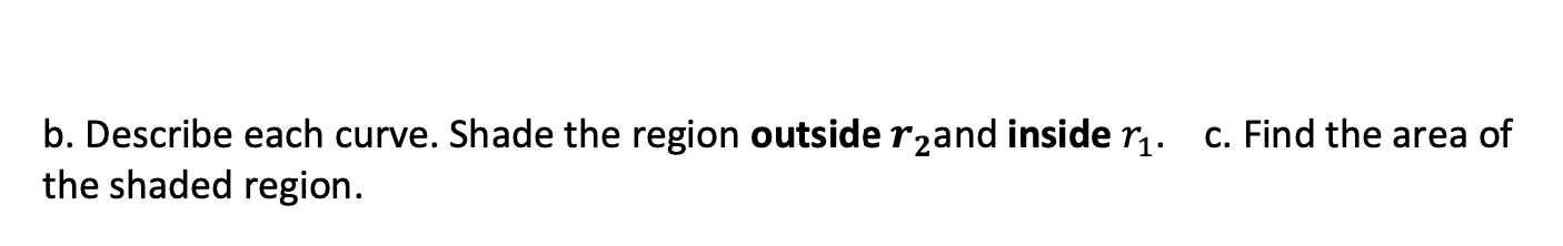 Solved 2. Consider r1=3+3sint and r2=3 a. Graph both polar | Chegg.com