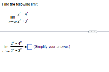 Solved Find the following limit. limx→∞2x+3x2x−4x | Chegg.com