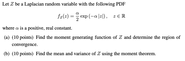 Solved Let Z Be A Laplacian Random Variable With The
