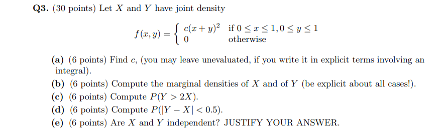 Solved Q3. (30 points) Let X and Y have joint density | Chegg.com