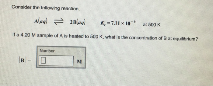 Solved Consider the following reaction. A(aq) 2B(aq) K_c = | Chegg.com