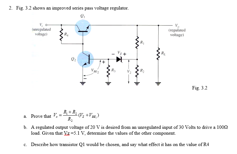 Solved 2. Fig. 3.2 shows an improved series pass voltage | Chegg.com