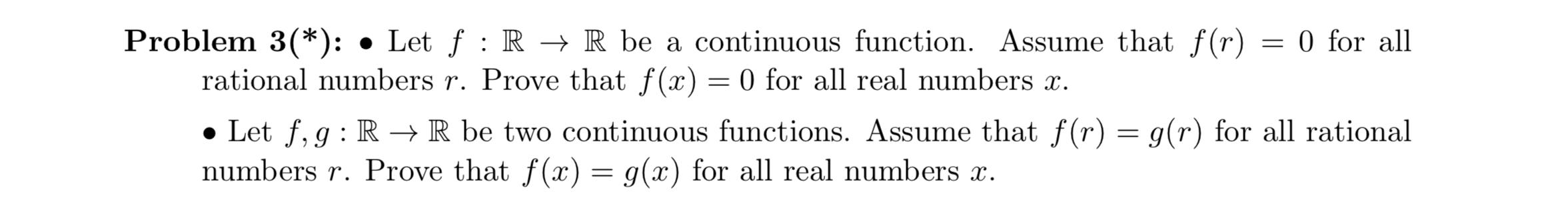 Solved Problem 3(*): • Let f:R→R be a continuous function. | Chegg.com