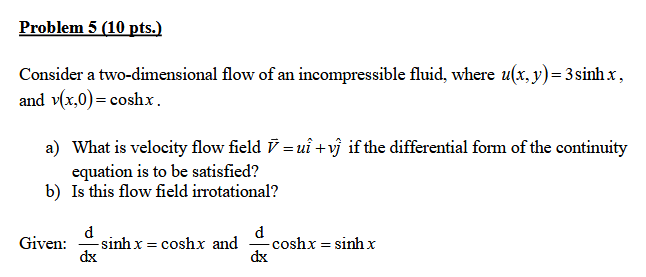 Solved Problem 5 ( 10 pts.)Consider a two-dimensional flow | Chegg.com